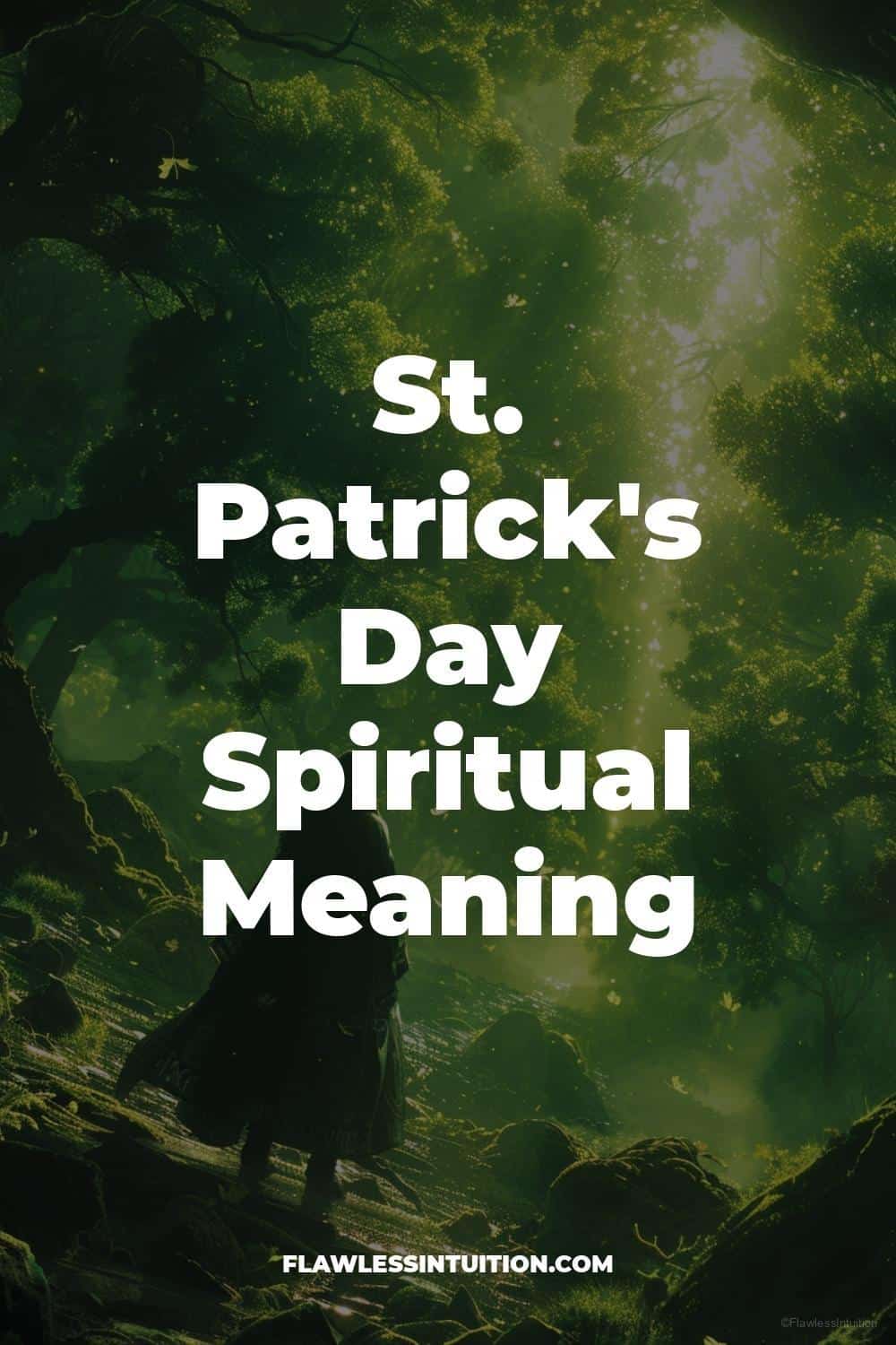 The Spiritual Meaning Of St. Patrick's Day